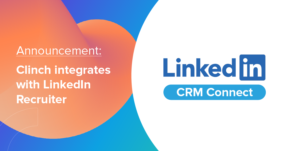 LinkedIn CRM Connect - Clinch